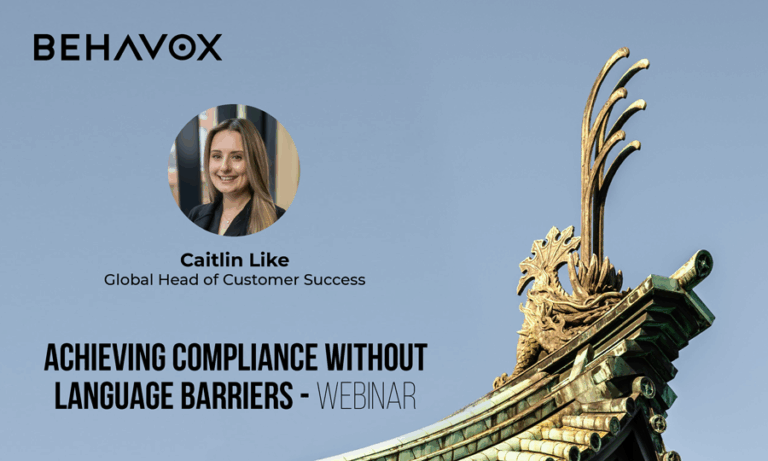 Achieving Compliance Without Language Barriers - Behavox